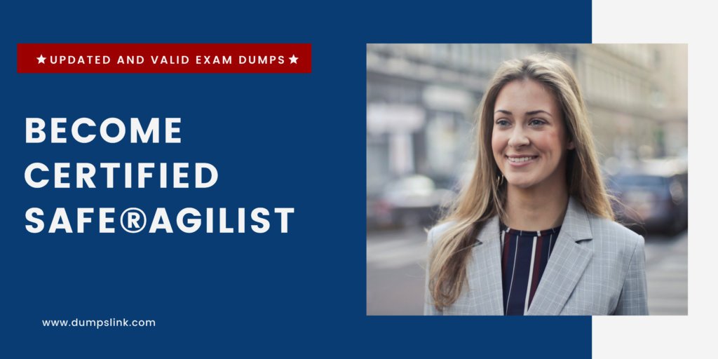 why give safe agilist certification exam and why it's important
