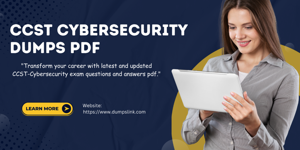 CCST-Cybersecurity PDF Dumps to Empower Your Career
